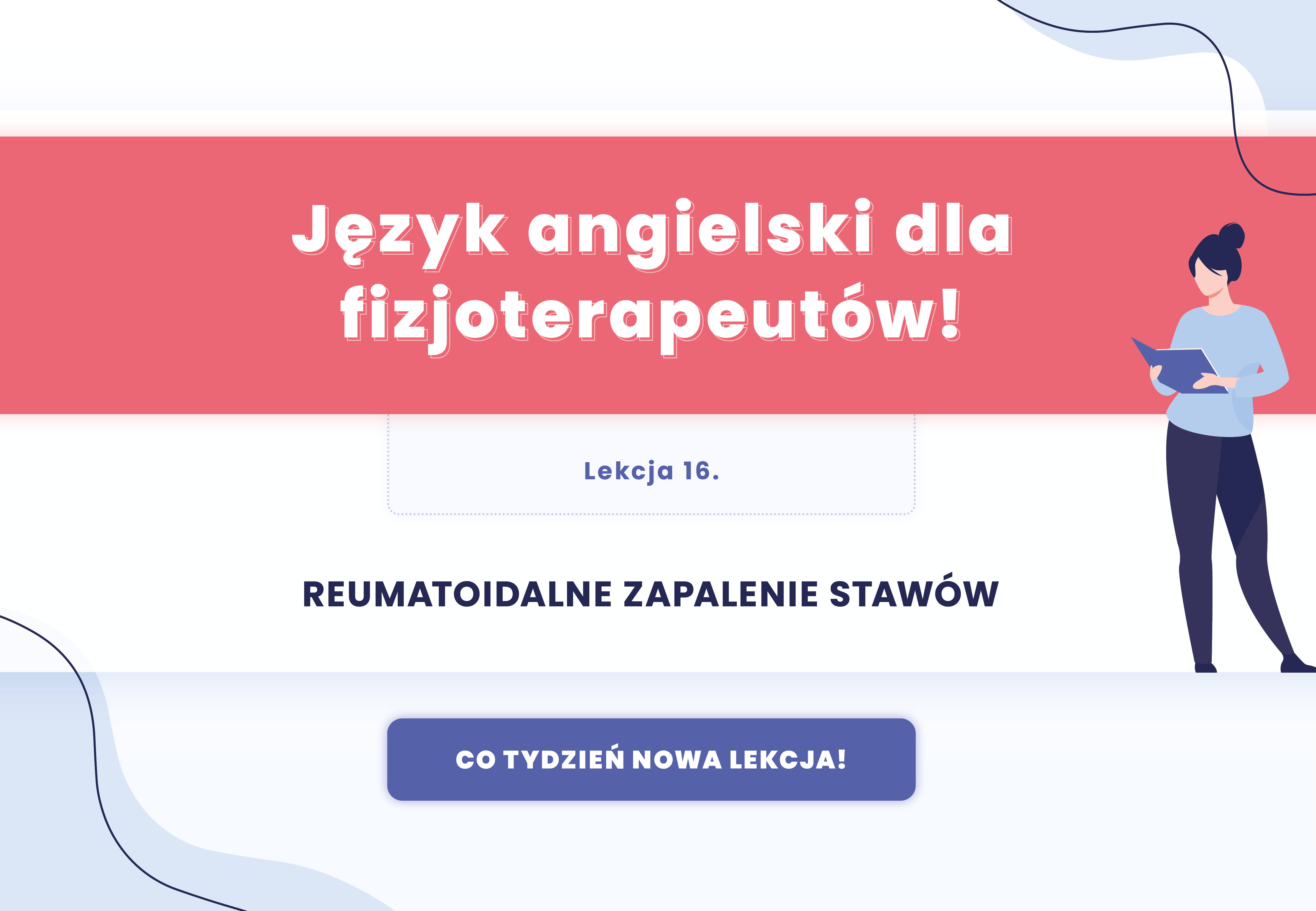 Lekcja 16.Reumatoidalne zapalenie stawów - Głos Fizjoterapeuty