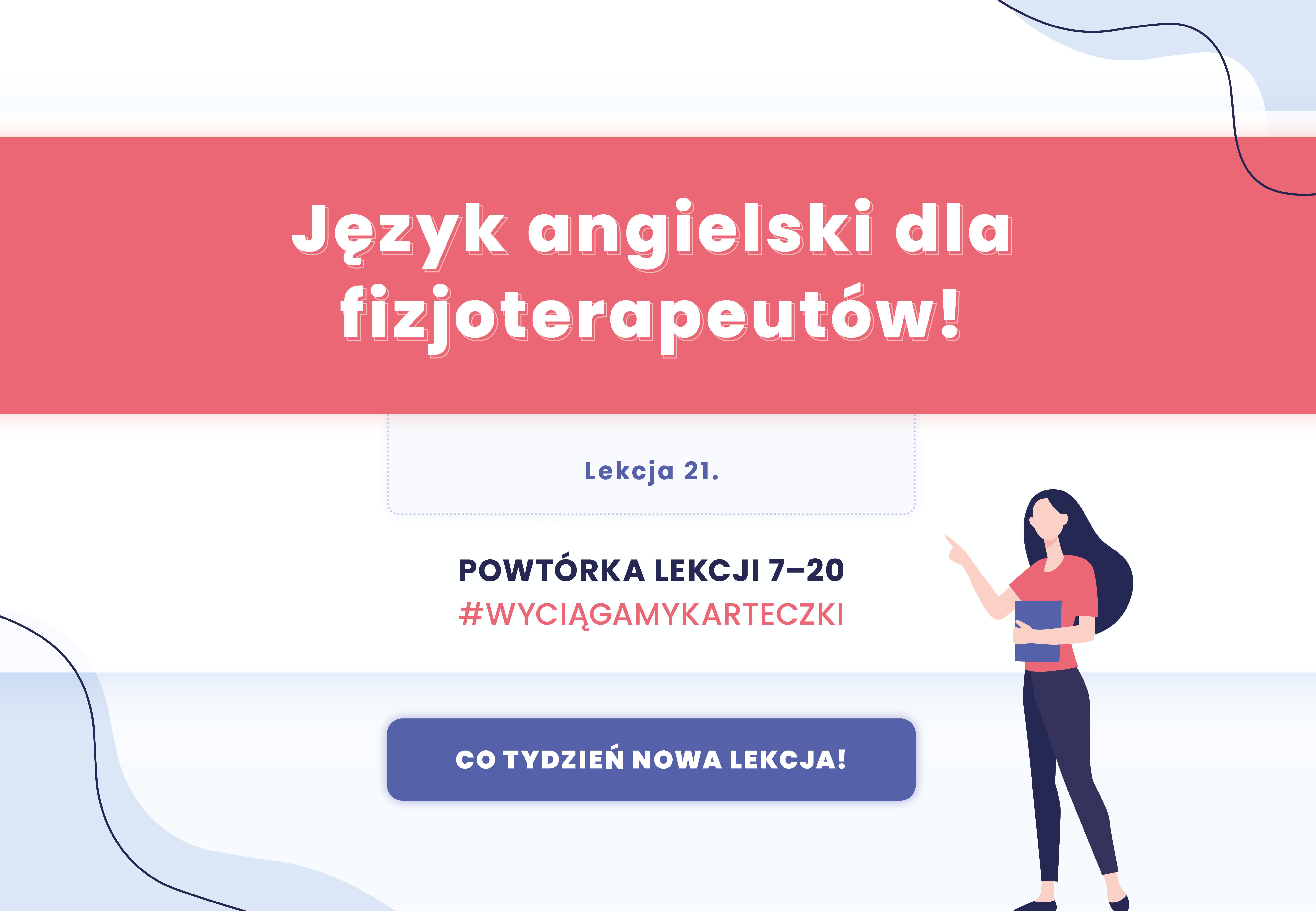 Lekcja 21. Wyciągamy karteczki - Głos Fizjoterapeuty